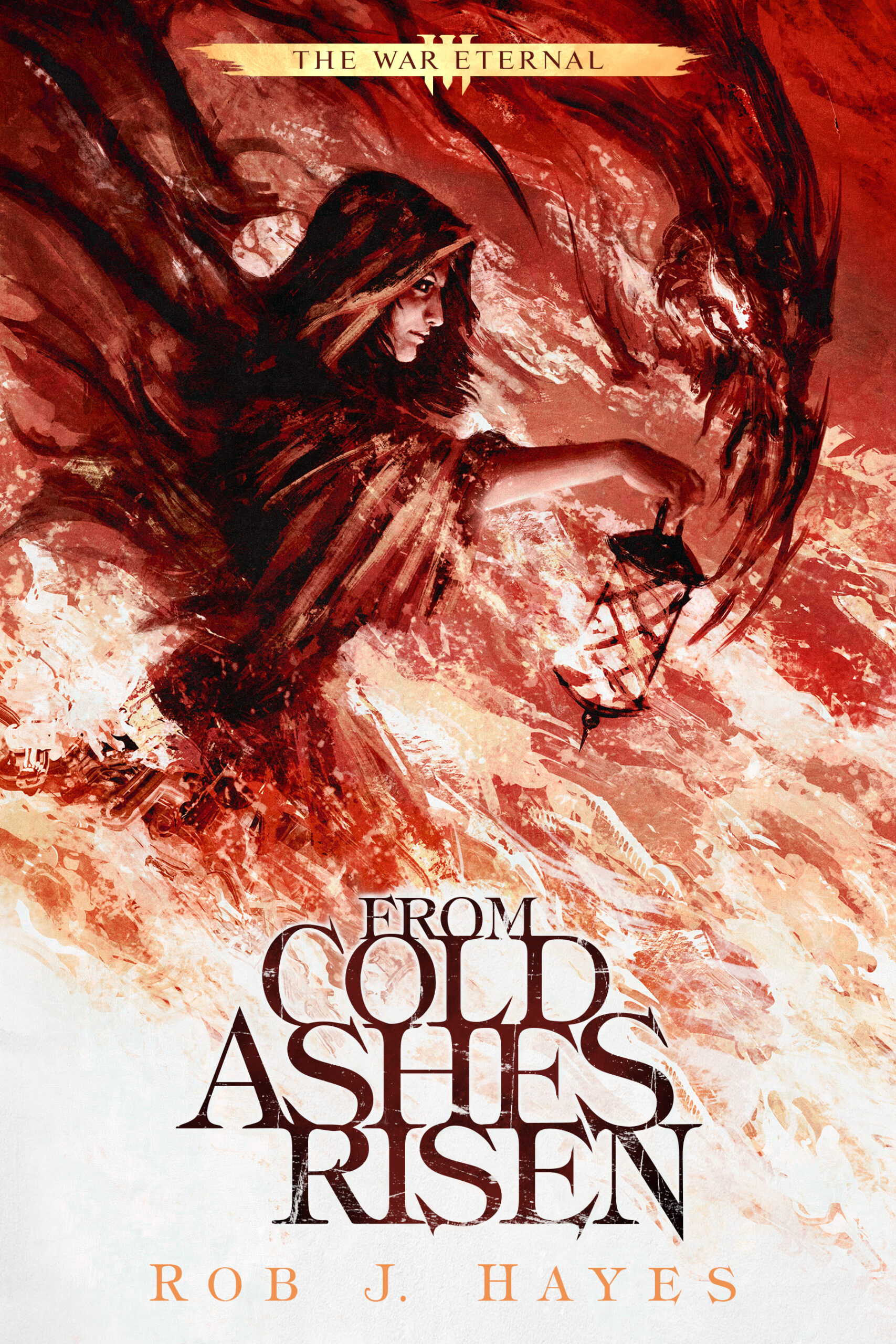 From Cold Ashes Risen | Rob J Hayes